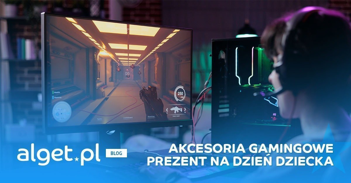 Akcesoria Gamingowe - Idealny prezent na dzień dziecka - ALGET